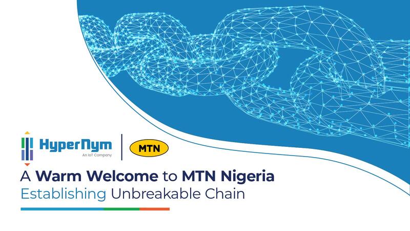 MTN Nigeria Signs up for HyperNym's IoT Platform "HyperNET" to expand their IoT offerings in ...