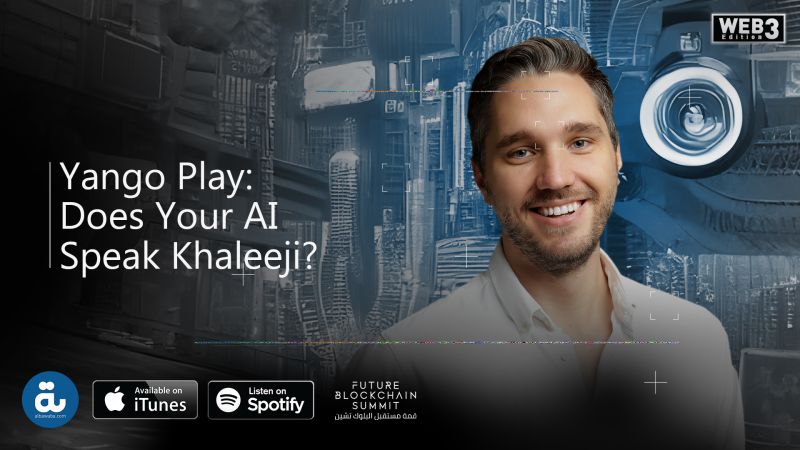 UAE Tech Podcast: Yango Play & Does Your AI Speak Khaleeji? | Al Bawaba