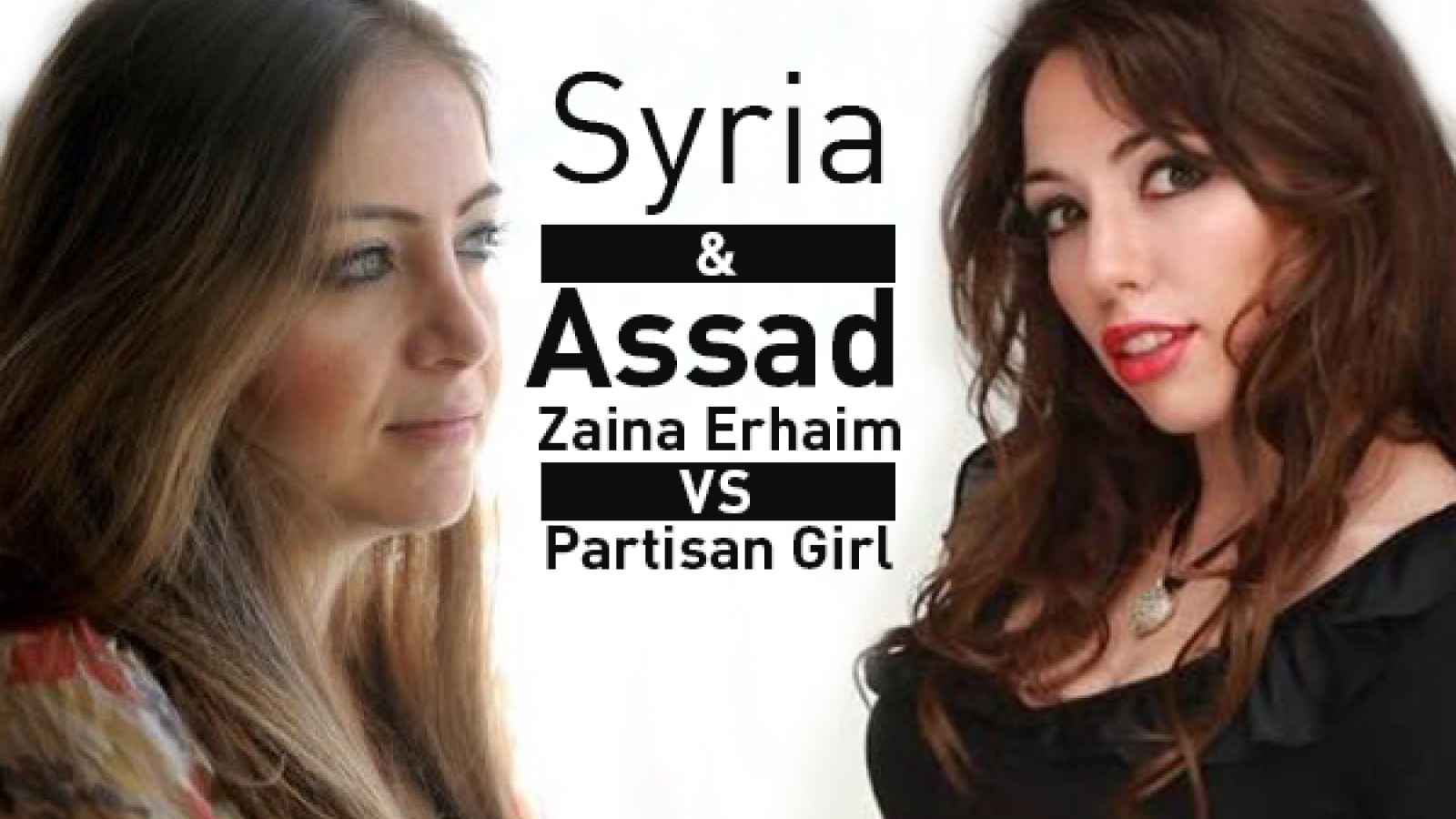 How Syrians Talk About Assad: Zaina Erhaim vs. Partisan Girl | Al Bawaba
