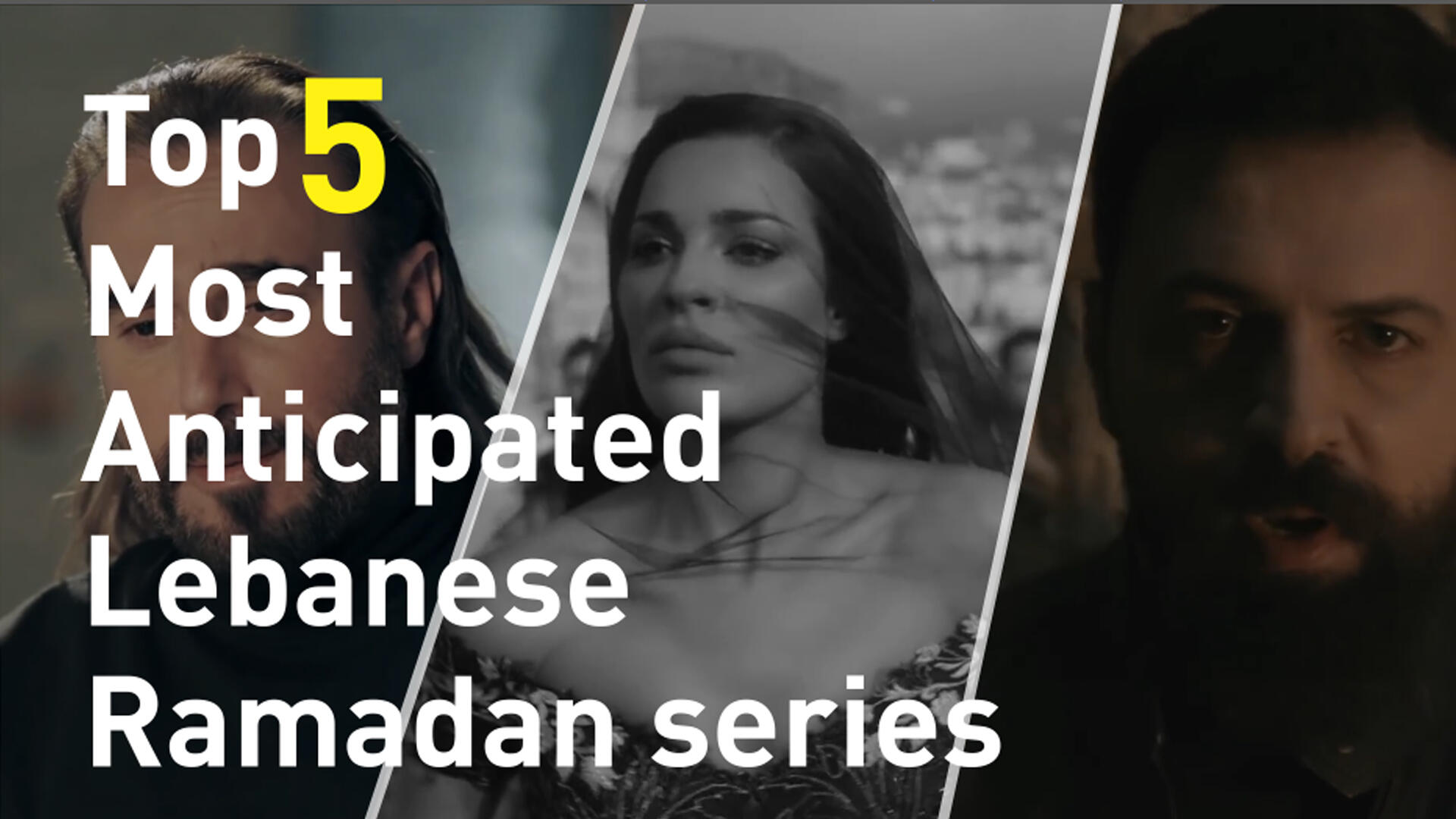 Top 5 Most Anticipated Lebanese Ramadan Series 2019 | Al Bawaba