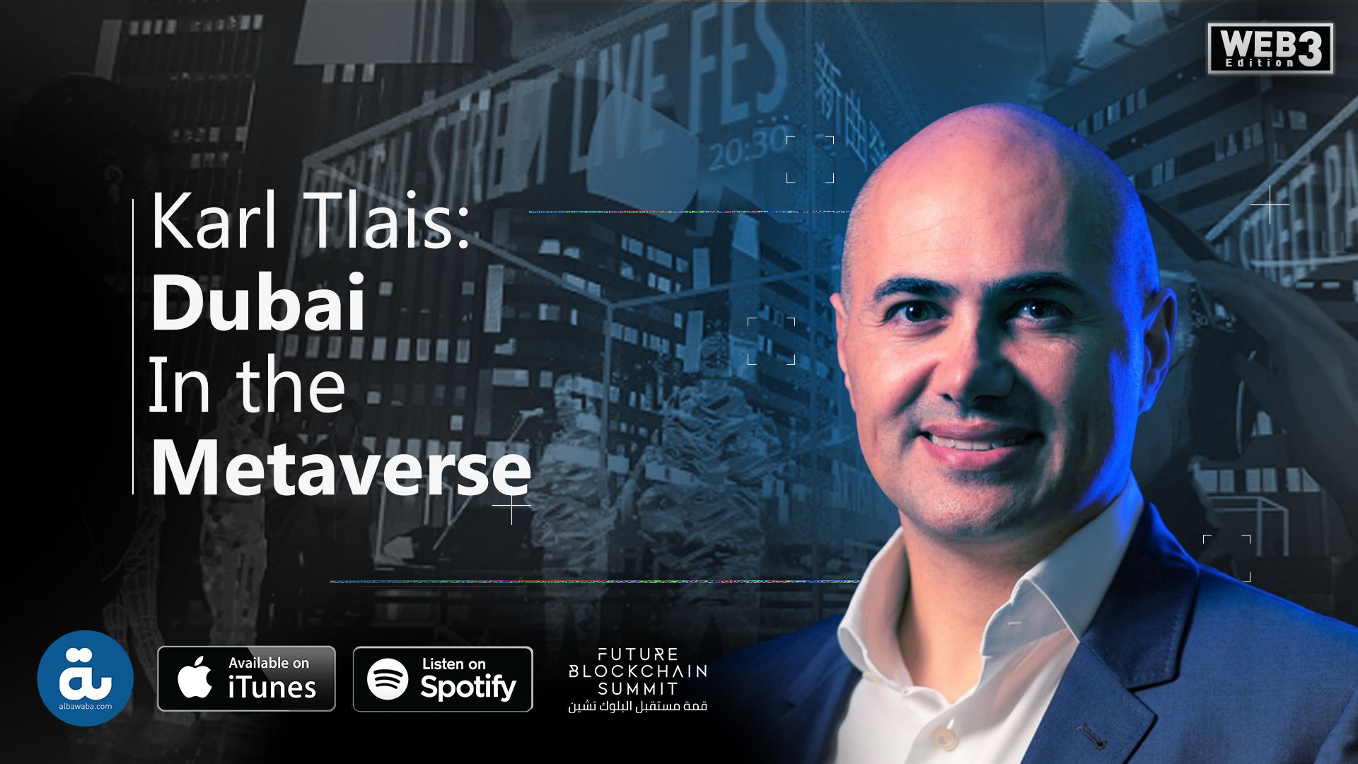 UAE Tech Podcast: Karl Tlais on Dubai in the Metaverse | Al Bawaba