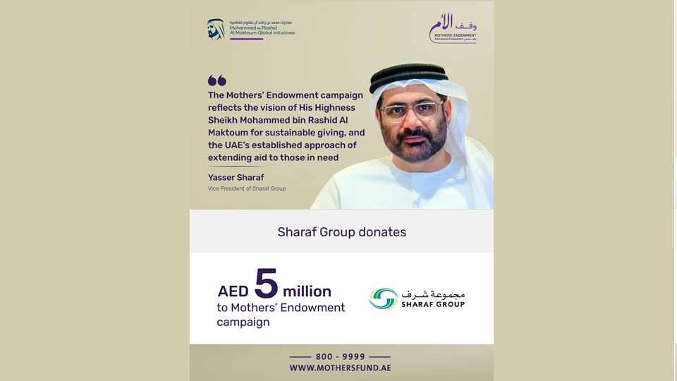Sharaf Group donates AED 5 million to Mothers’ Endowment campaign | Al ...