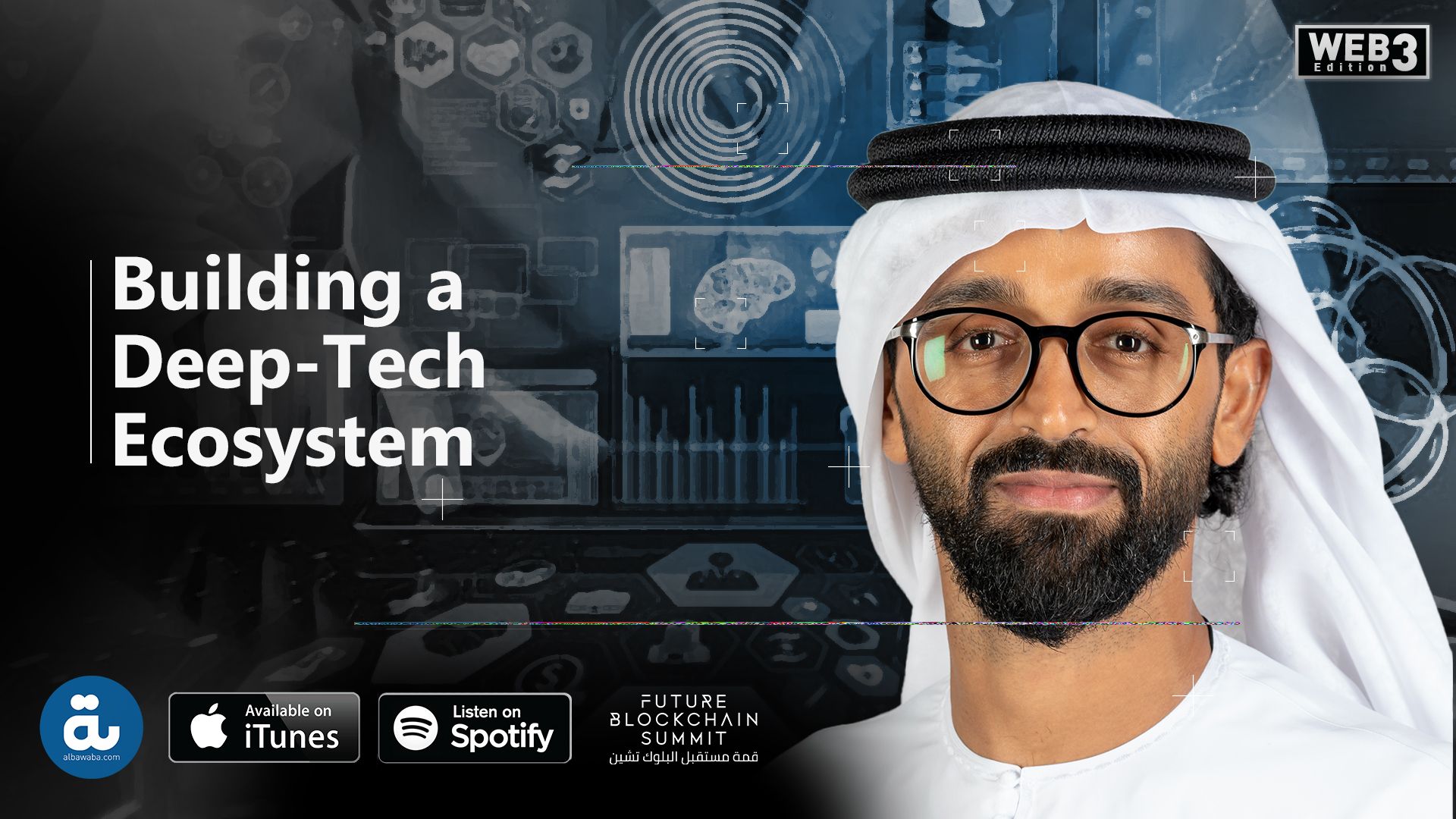 UAE Tech Podcast: Building a Deep-Tech Ecosystem | Al Bawaba