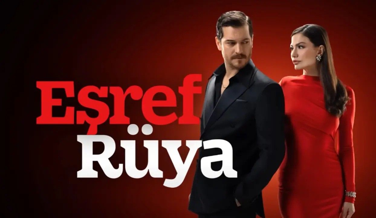 Where to watch Turkish series Esref Rüya? | Al Bawaba