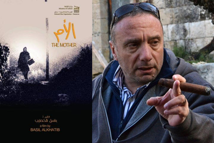 Bassel al-Khatib's Syrian film “The Mother” premiered in Damascus | Al Bawaba