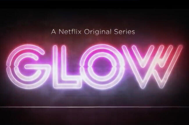 Netflix Is to Renew Comedy and Drama Series Glow for a Third Season ...